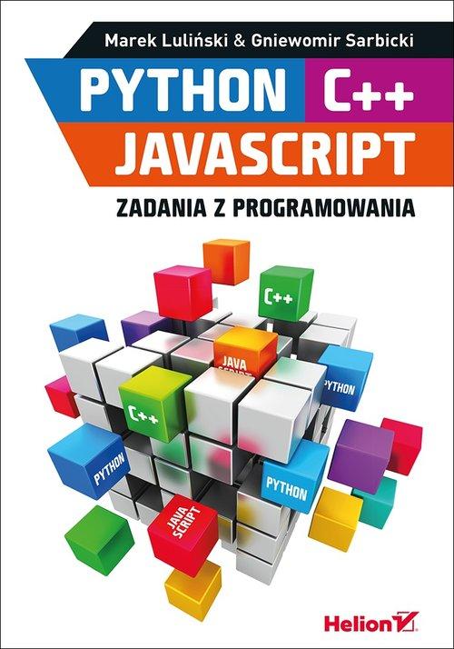 Python, C++, JavaScript. Zadania z programowania Gniewomir Sarbicki ...